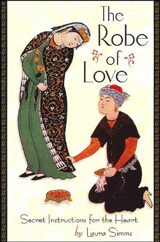 The Robe of Love: Secret Instructions for the Heart by Laura Simms ...