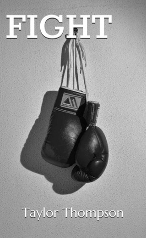Fight by Taylor Thompson | Goodreads