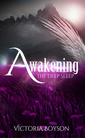 Awakening: The Deep Sleep (The Deep Sleep Trilogy) by Victoria Boyson ...