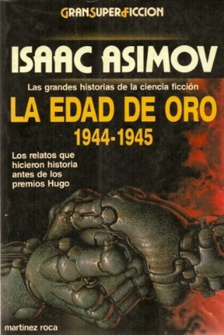La Edad de Oro. 1944-1945 by Cleve Cartmill | Goodreads