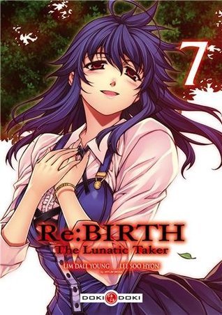 Re:Birth - The Lunatic Taker, Tome 7 by Lim Dall-young | Goodreads