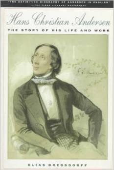 Hans Christian Andersen: The Story of His Life and Work, 1805-75 by ...