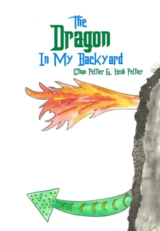The Dragon In My Backyard by Heidi Peltier | Goodreads