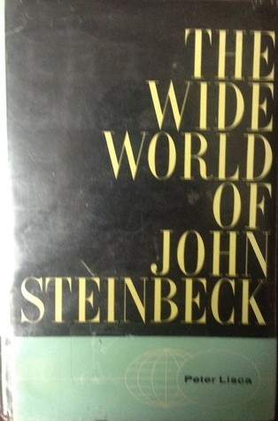 The Wide World of John Steinbeck by Peter Lisca | Goodreads