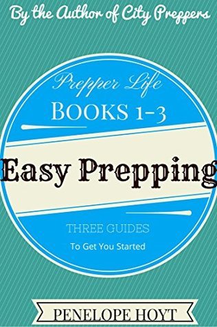 The Prepper Life Book Bundle: Easy Prepping Books 1-3 by Penelope Hoyt ...