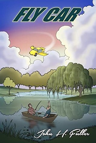 Fly Car by John Fuller | Goodreads