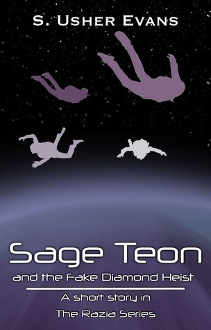 Sage Teon and the Fake Diamond Heist (Razia, #1.1) by S. Usher Evans ...