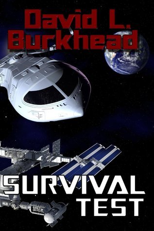 Survival Test by David L. Burkhead | Goodreads