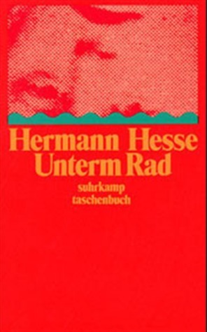 Unterm Rad by Hermann Hesse | Goodreads