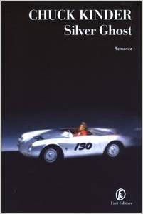 Silver Ghost by Chuck Kinder | Goodreads