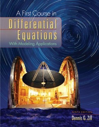 A First Course in Differential Equations by Dennis G. Zill | Goodreads