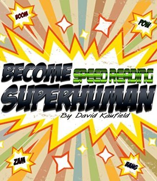 Speed Reading: Become Superhuman and Increase Learning Speed by Speed ...