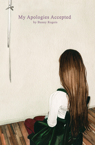 My Apologies Accepted by Bunny Rogers | Goodreads