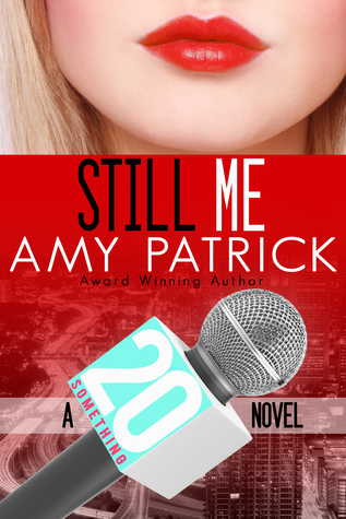 Channel 22: Still Me (Channel 20 Something, #3) by Amy Patrick | Goodreads