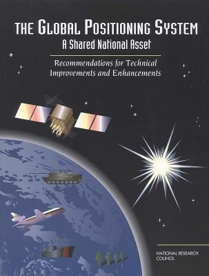 The Global Positioning System: A Shared National Asset by Aeronautics ...