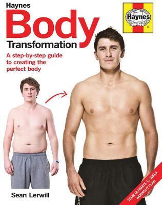 Body Transformation Handbook: The ultimate 12 week workout plan ...