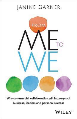 From Me to We: Why Commercial Collaboration Will Future-proof Business ...