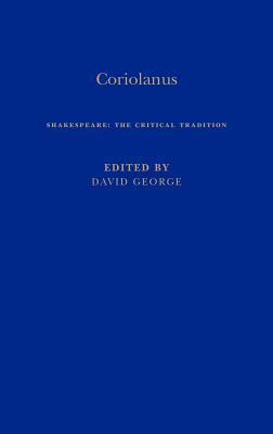 Coriolanus, 1687-1940. Shakespeare: The Critical Tradition. by David ...