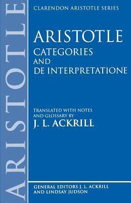 Categories and de Interpretatione by J.L. Ackrill | Goodreads