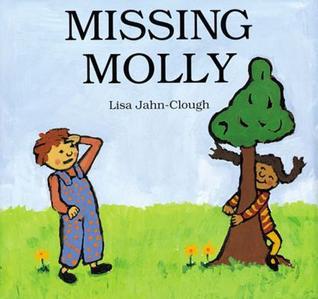 Missing Molly by Lisa Jahn-Clough | Goodreads