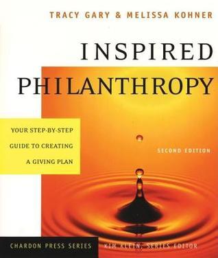 Inspired Philanthropy by Tracy Gary | Goodreads