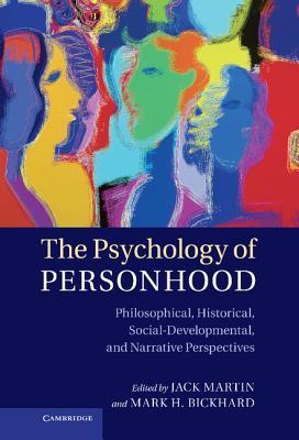 The Psychology of Personhood: Philosophical, Historical, Social ...