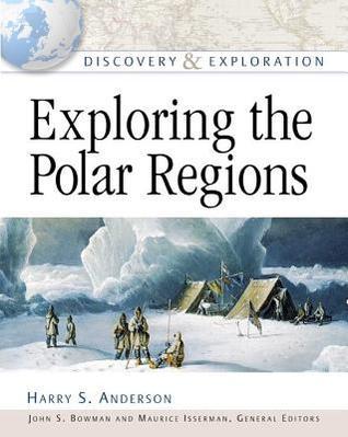 Exploring the Polar Regions. Discovery & Exploration. by Harry S ...