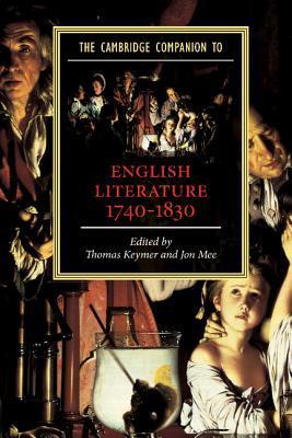The Cambridge Companion to English Literature, 1740-1830 by Tom Keymer ...