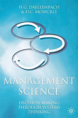 Management Science: Decision Making Through Systems Thinking by Hans G ...
