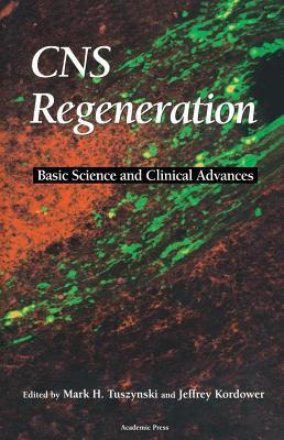 CNS Regeneration by Mark H. Tuszynski | Goodreads