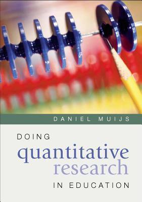 Doing Quantitative Research in Education by D Muijs | Goodreads