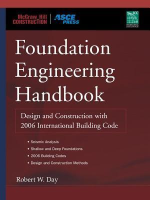 Foundation Engineering Handbook by Robert W Day | Goodreads