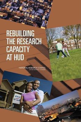 Rebuilding the Research Capacity at HUD by National Research Council ...