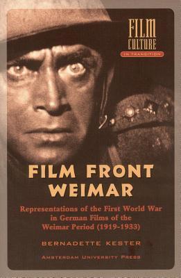 Film Front Weimar: Representations of the First World War in German ...