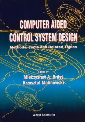 Computer Aided Control System Design: Methods, Tools and Related Topics ...
