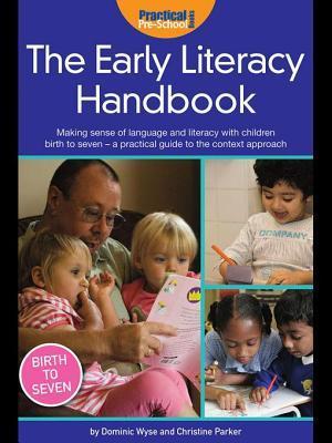 Early Literacy Handbook: Making Sense of Language and Literacy with ...