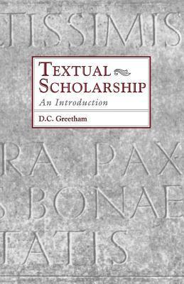 Textual Scholarship: An Introduction by David Greetham | Goodreads