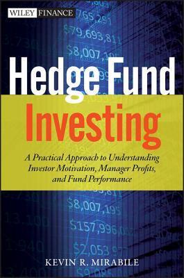 Understanding Hedge Fund Investing by Kevin R. Mirabile | Goodreads