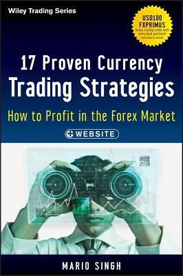 17 Proven Currency Trading Strategies by Mario Singh | Goodreads