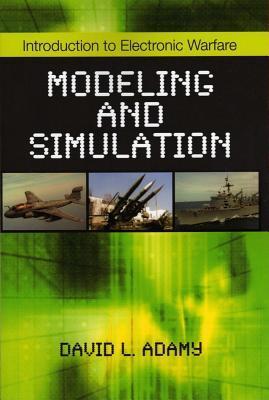 Introduction to Electronic Warfare Modeling and Simulation by David ...