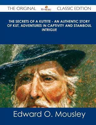 The Secrets of a Kuttite - An Authentic Story of Kut, Adventures in ...