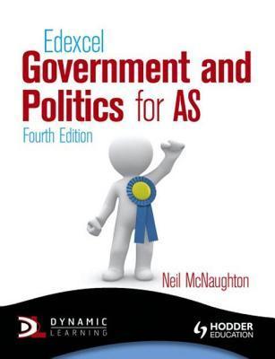 Edexcel Government and Politics for as 4th Edition by Neil McNaughton ...