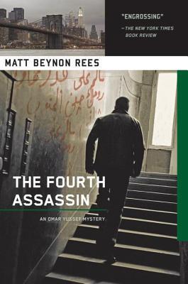 Fourth Assassin: An Omar Yussef Mystery by Matt Rees | Goodreads