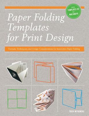 Paper Folding Templates for Print Design by Trish Witkowski | Goodreads