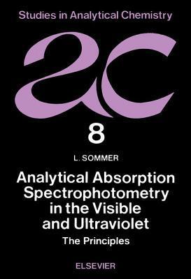Analytical Absorption Spectrophotometry in the Visible and Ultraviolet ...