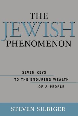 Jewish Phenomenon: Seven Keys to the Enduring Wealth of a People by ...