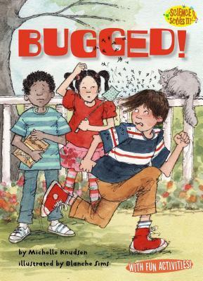 Bugged! by Michelle Knudsen | Goodreads