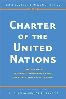 Charter of the United Nations: Together with Scholarly Commentaries and ...