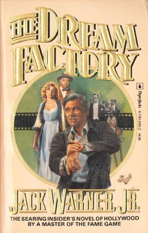 The Dream Factory by Jack Warner | Goodreads