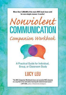 NVC Companion Workbook by Lucy Leu | Goodreads
